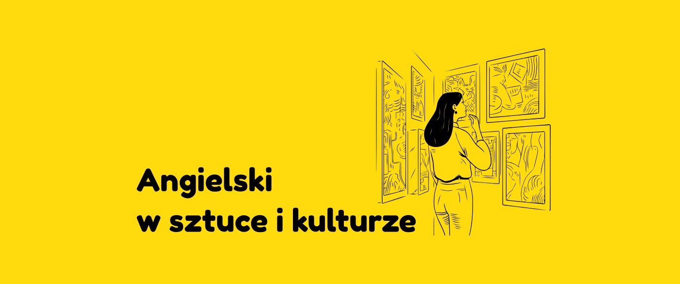 Angielski w sztuce – zwroty i słownictwo, które musisz znać